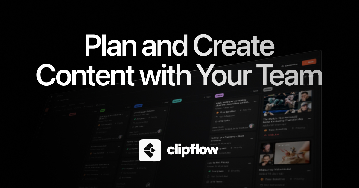 Clipflow - Project Management for Content Teams